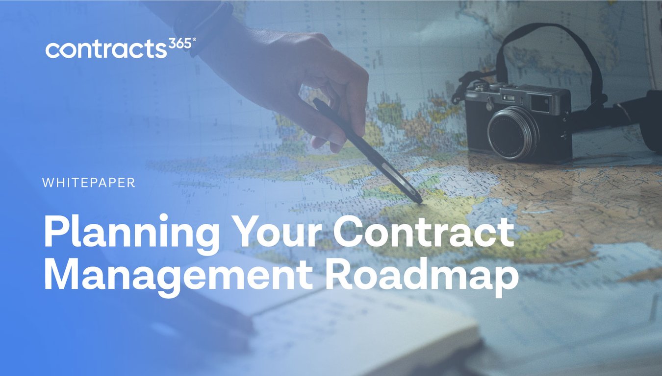 Planning Your Contract Management Roadmap | Contracts 365